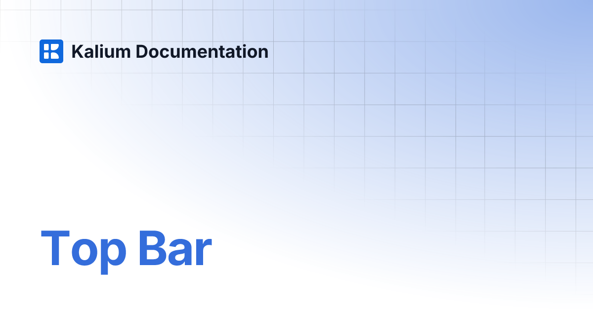 Top Bar | Kalium Documentation