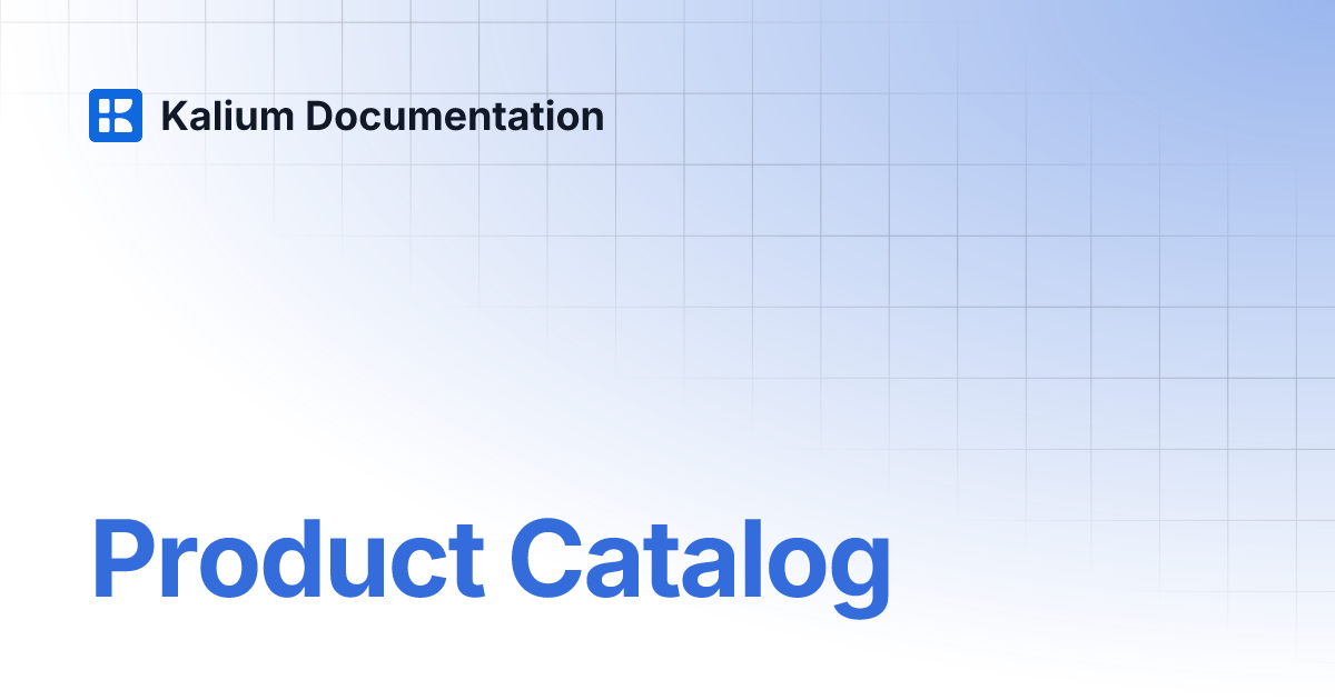 Product Catalog | Kalium Documentation